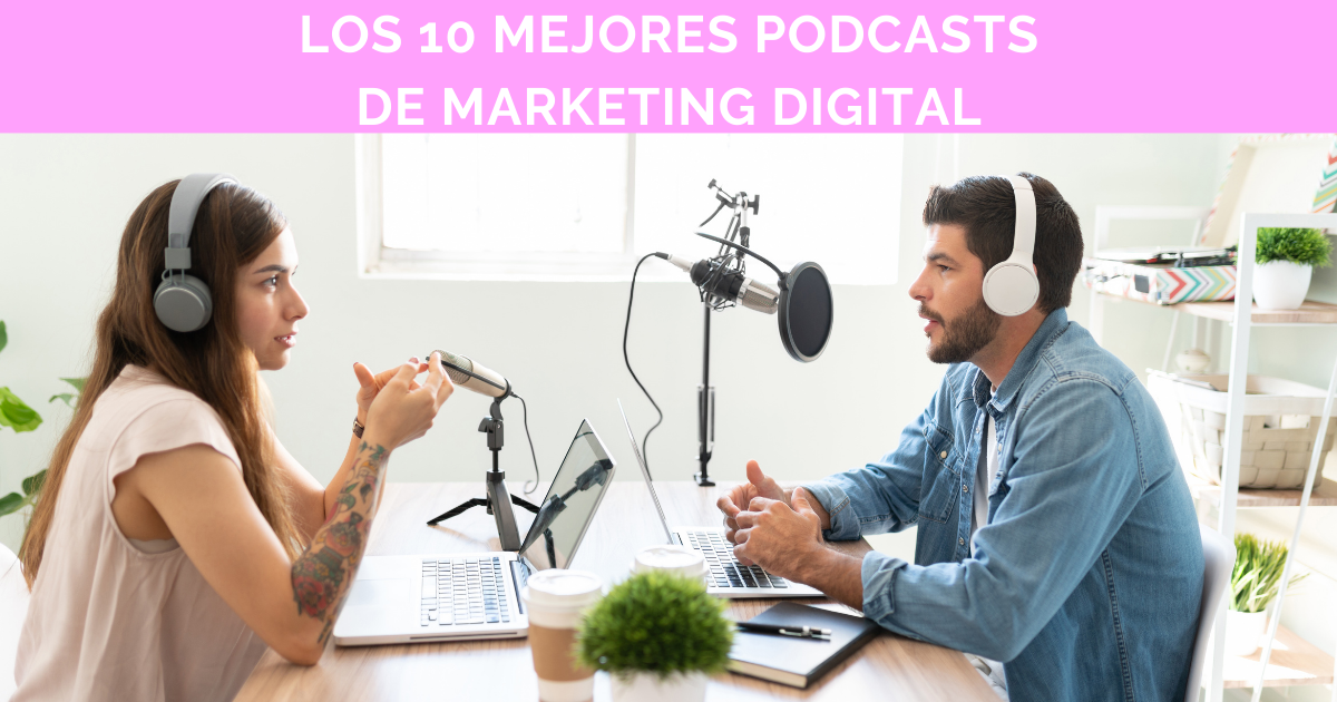 10 mejores podcast de marketing digital — Orquesta Media